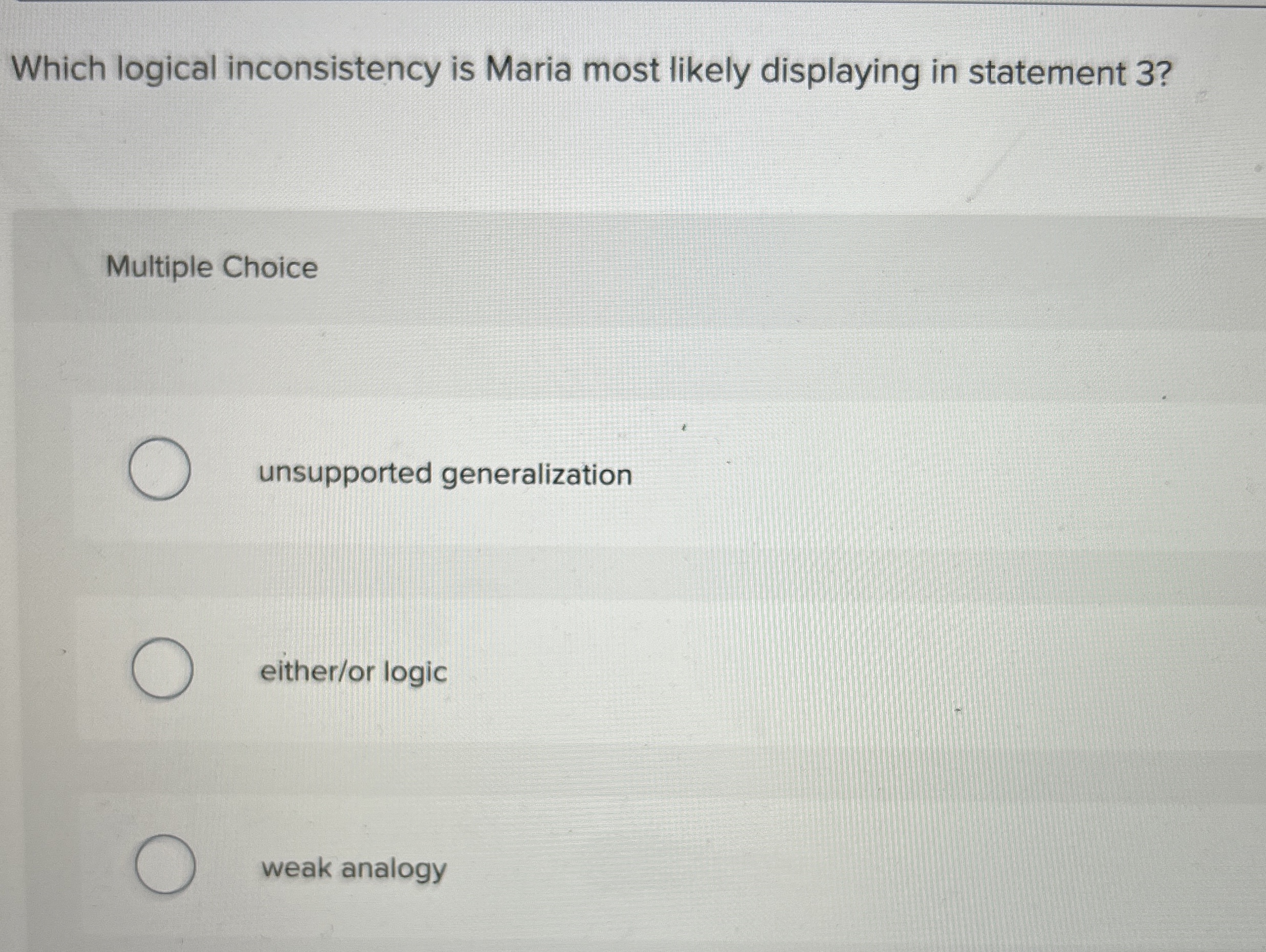 Solved Which logical inconsistency is Maria most likely | Chegg.com