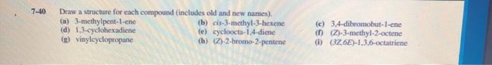 Solved 7-40 Draw a structure for each compound (includes old | Chegg.com