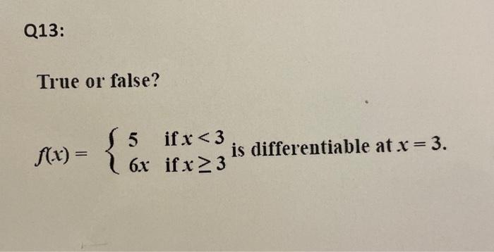 Solved True or false? f(x)={56x if x