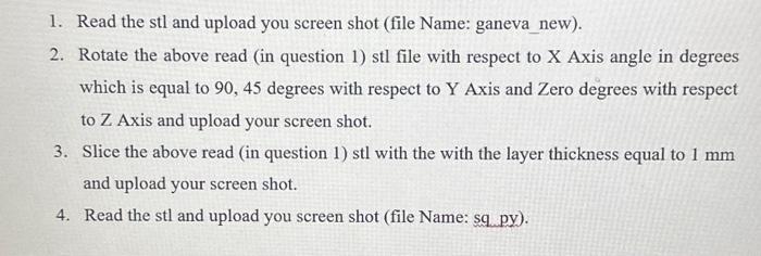 Solved 1. Read the stl and upload you screen shot (file | Chegg.com