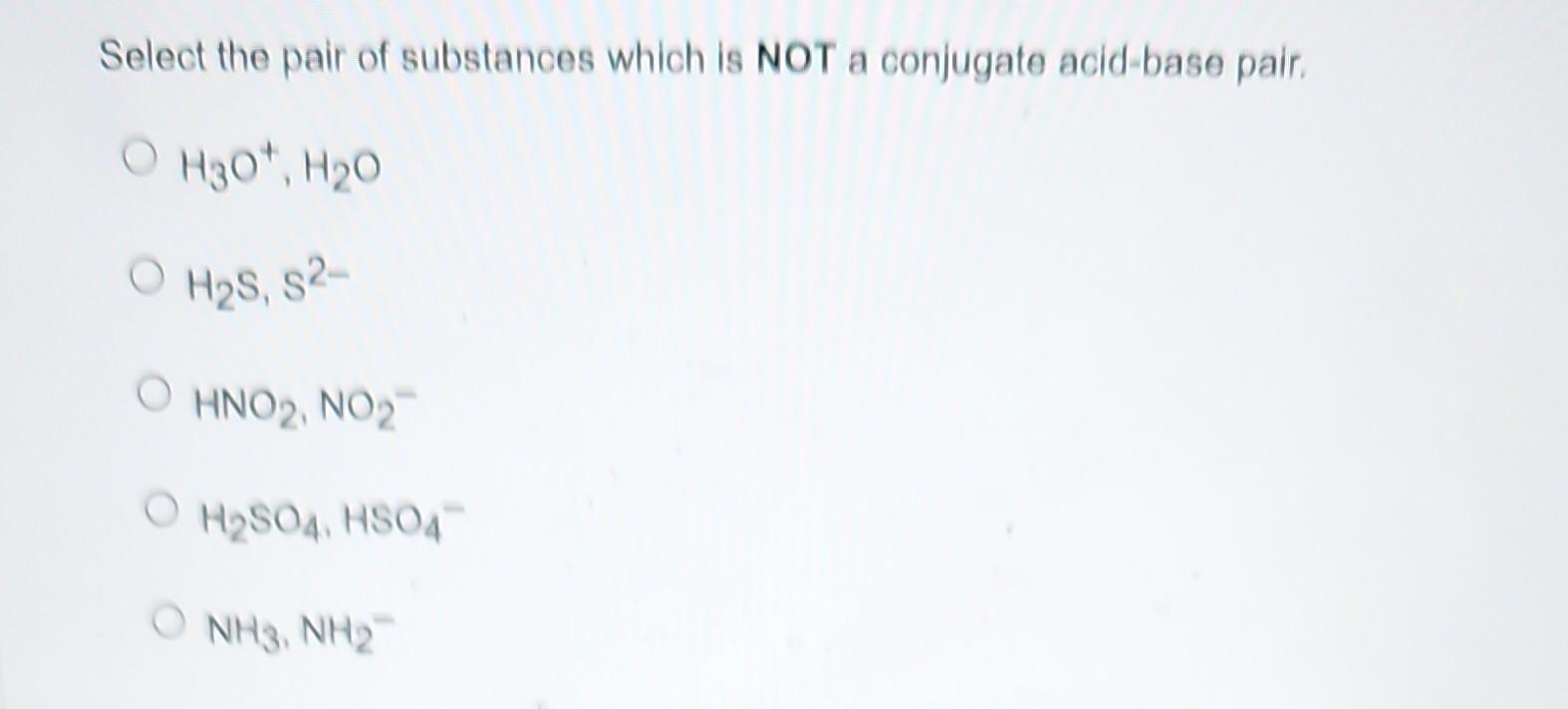 Solved Select the pair of substances which is NOT a | Chegg.com