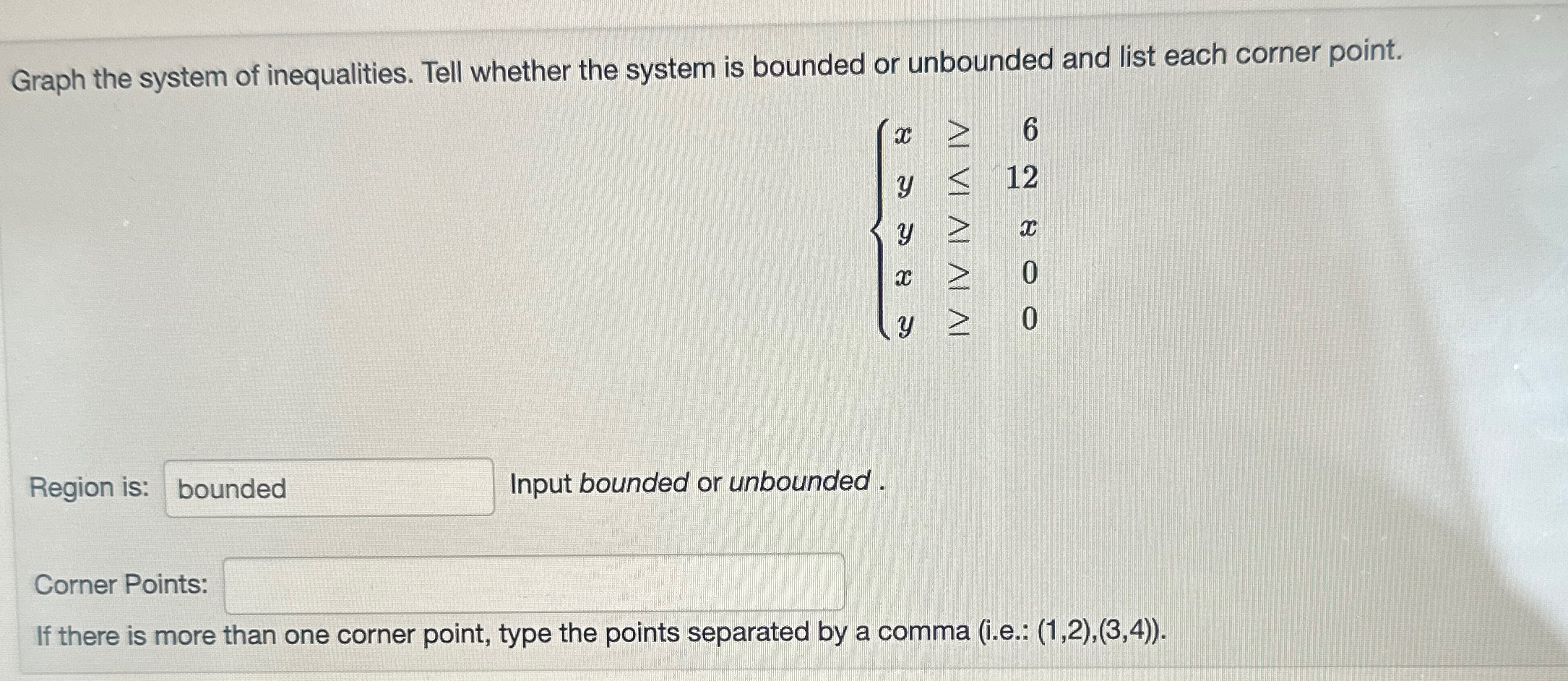 Solved Graph the system of inequalities. Tell whether the | Chegg.com