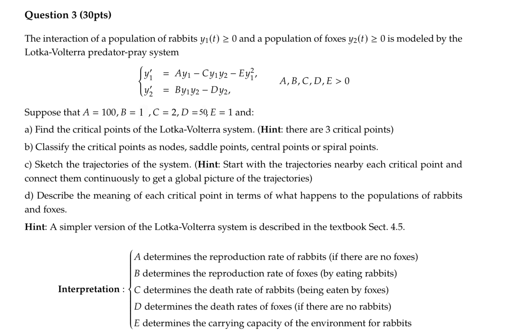 Solved Question 3 (30pts)The interaction of a population of | Chegg.com