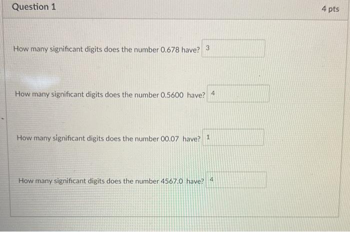 Solved How many significant digits does the number 0.678 | Chegg.com
