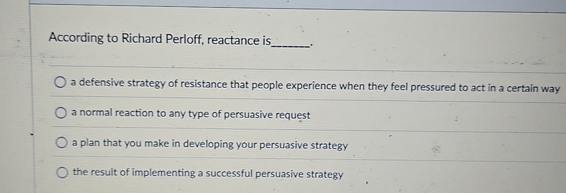 Solved According to Richard Perloff, reactance is q, .a | Chegg.com
