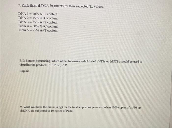 Solved 7. Rank these dsDNA fragments by their expected Tm | Chegg.com