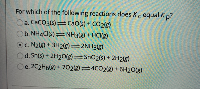 Solved For which of the following reactions does K c equal | Chegg.com