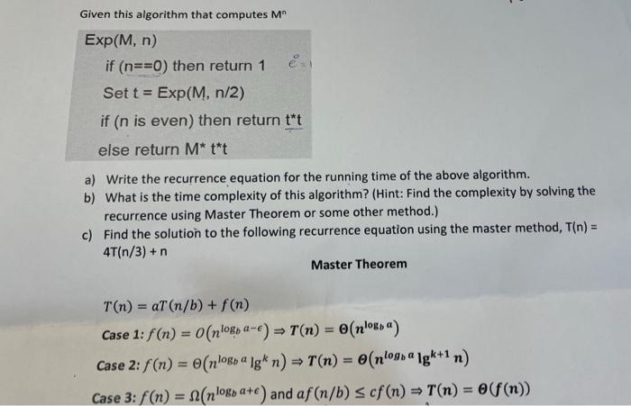 Solved Given this algorithm that computes Mn a) Write the | Chegg.com