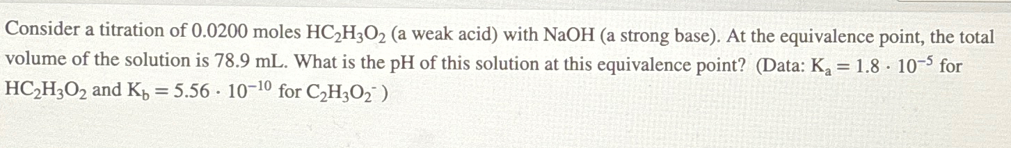Solved Consider a titration of 0.0200 ﻿moles HC2H3O2 (a weak | Chegg.com
