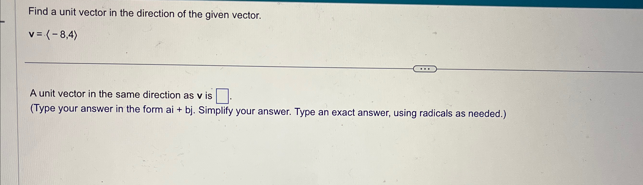 Solved Find a unit vector in the direction of the given | Chegg.com