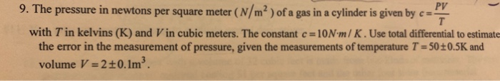 Solved 9. The pressure in newtons per square meter (N/m2) of | Chegg.com