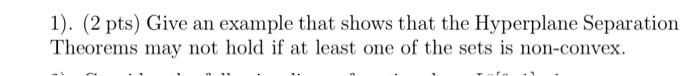 Solved 1). (2 pts) Give an example that shows that the | Chegg.com