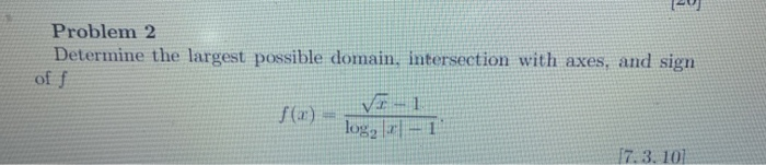 Solved Problem 2 Determine the largest possible domain, | Chegg.com
