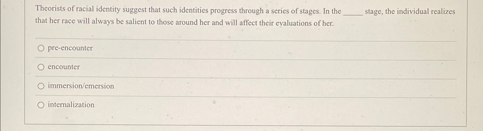 Solved Theorists of racial identity suggest that such | Chegg.com