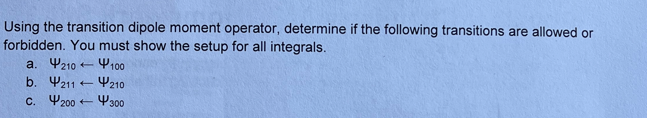 Solved Using the transition dipole moment operator, | Chegg.com