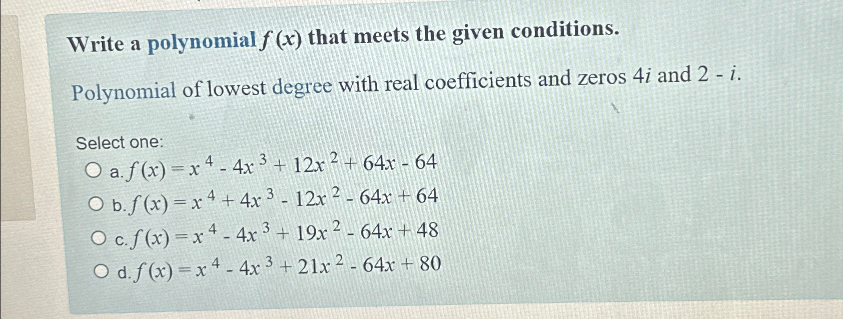 Solved Write a polynomial f(x) ﻿that meets the given | Chegg.com