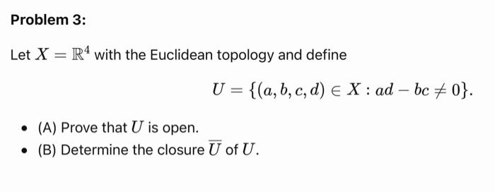 Solved Let X=R4 with the Euclidean topology and define | Chegg.com