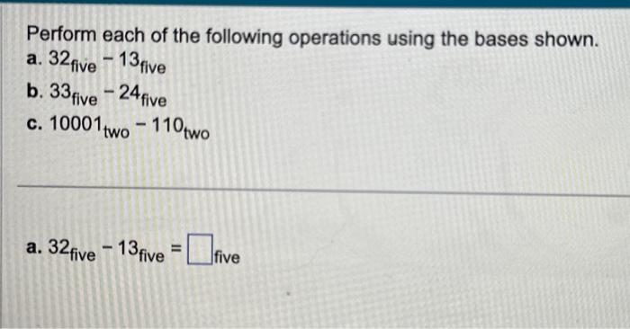 Solved Perform each of the following operations using the | Chegg.com