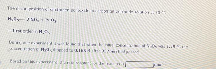 Solved The decomposition of dinitrogen pentoxide in carbon | Chegg.com