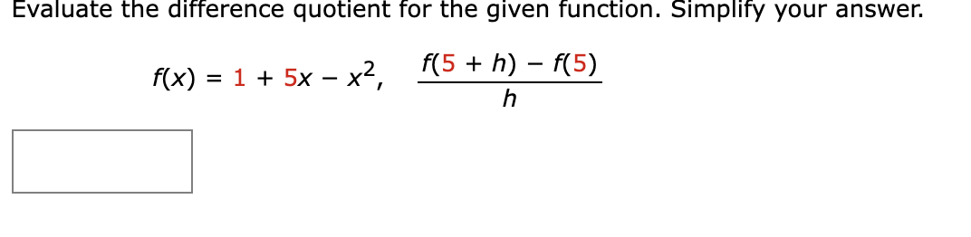 Solved Evaluate The Difference Quotient For The Given