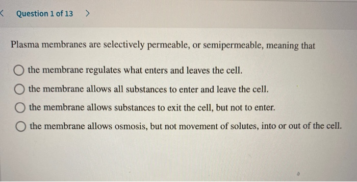 Solved Plasma membranes are selectively | Chegg.com