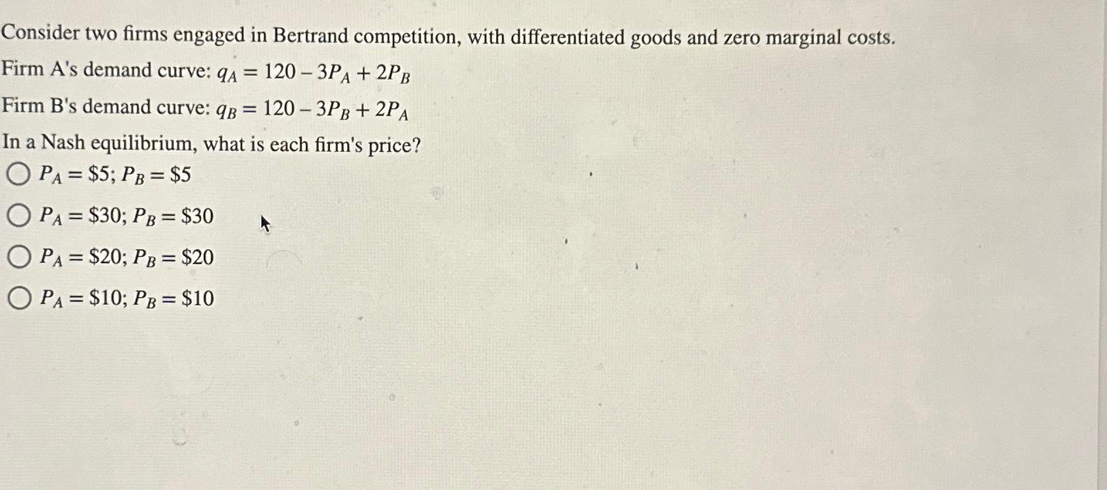 Solved Consider two firms engaged in Bertrand competition, | Chegg.com