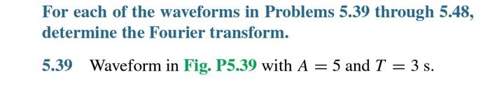 Solved For each of the waveforms in Problems 5.39 through | Chegg.com