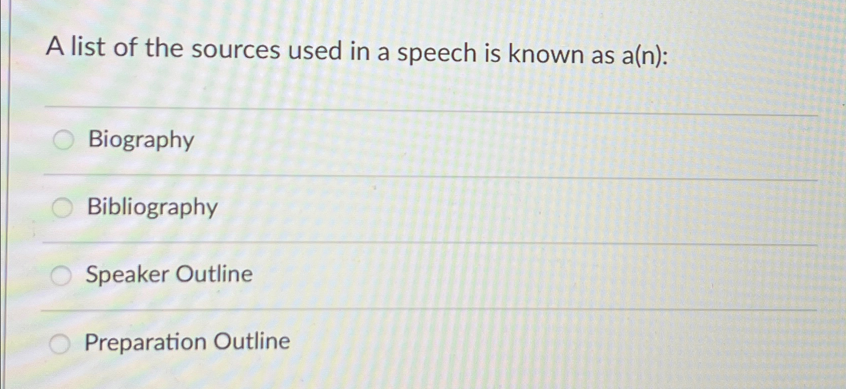 Solved A list of the sources used in a speech is known as | Chegg.com