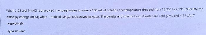 Solved When 3.02 g of NH4Cl is dissolved in enough water to | Chegg.com