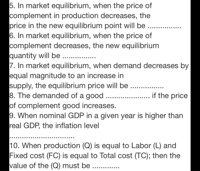 Solved 5. In market equilibrium, when the price of | Chegg.com