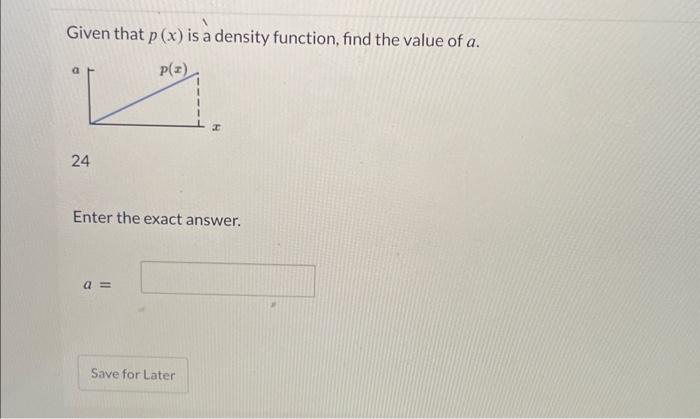 Solved Given that \\( p(x) \\) is a density function, find | Chegg.com