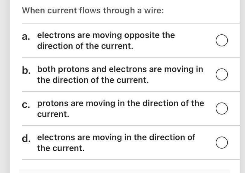 Solved When current flows through a wire: a. electrons are | Chegg.com
