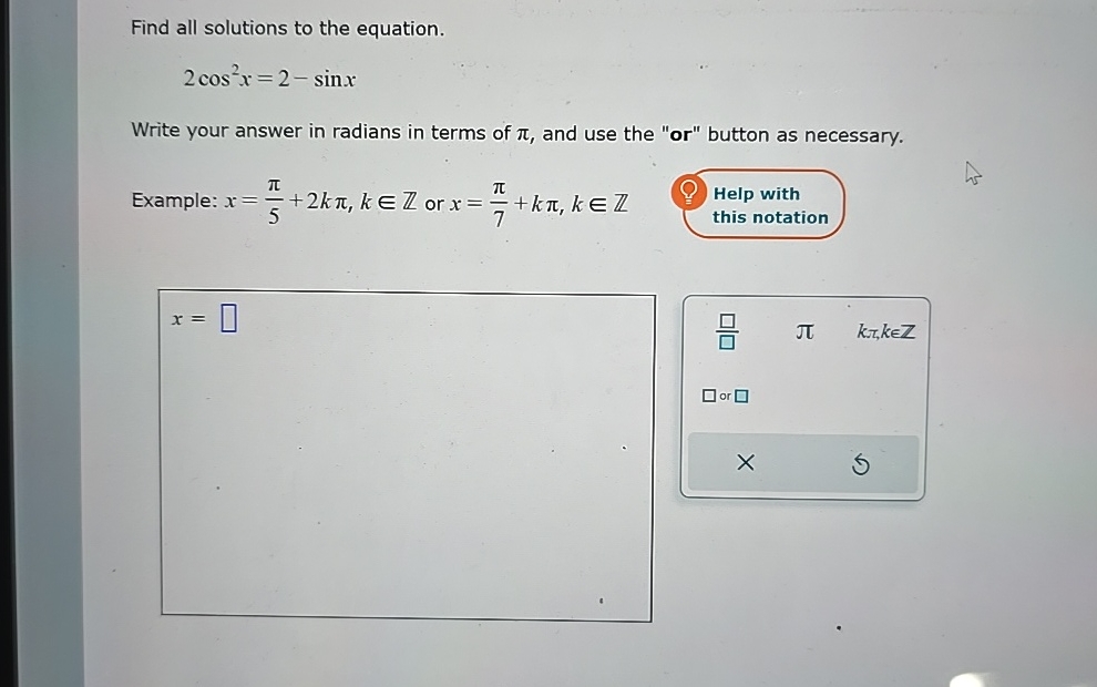 Solved Find all solutions to the equation.2cos2x=2-sinxWrite | Chegg.com