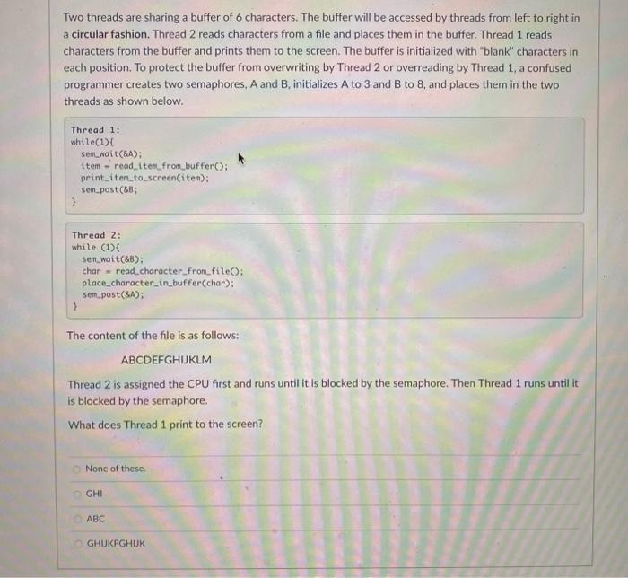 Solved Two Threads Are Sharing A Buffer Of 6 Characters The 