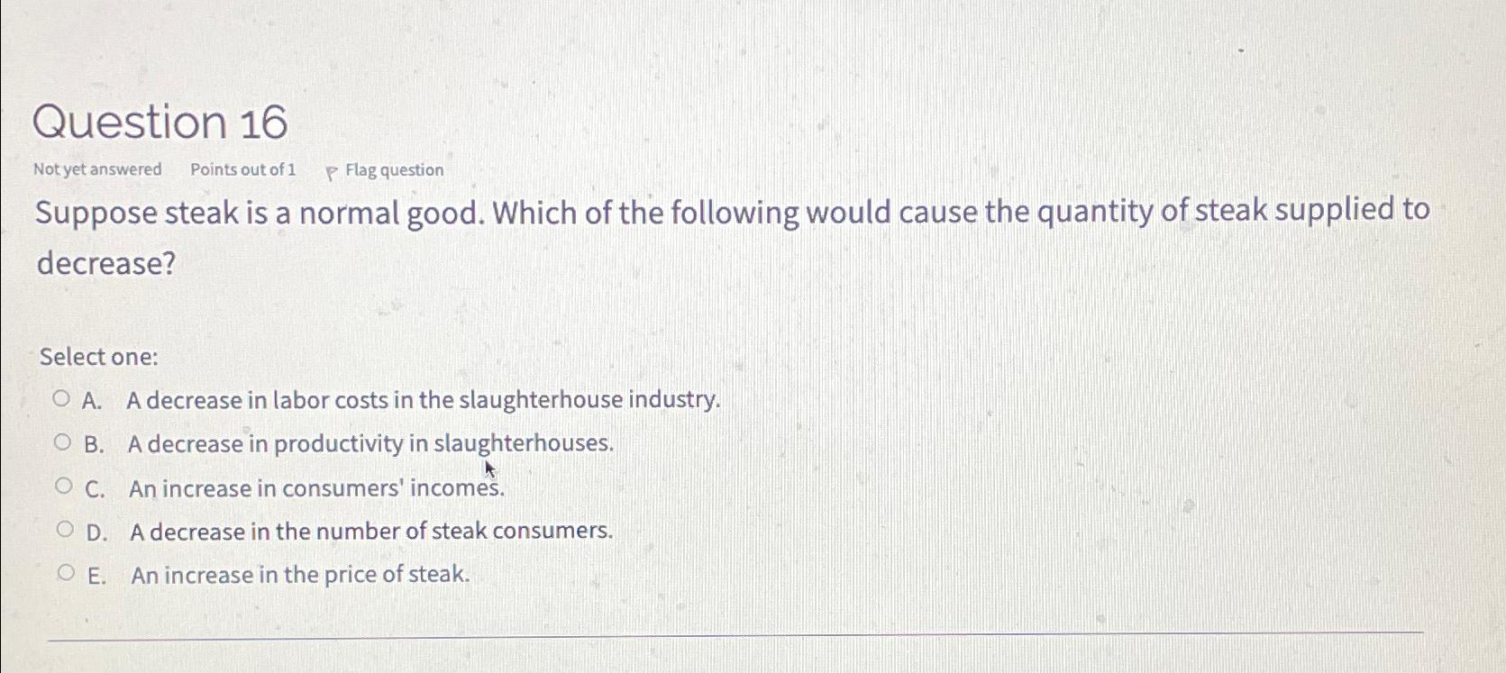 Solved Question 16Not yet answeredPoints out of 1Flag | Chegg.com Solved Question 16Not yet answeredPoints out of 1Flag | Chegg.com