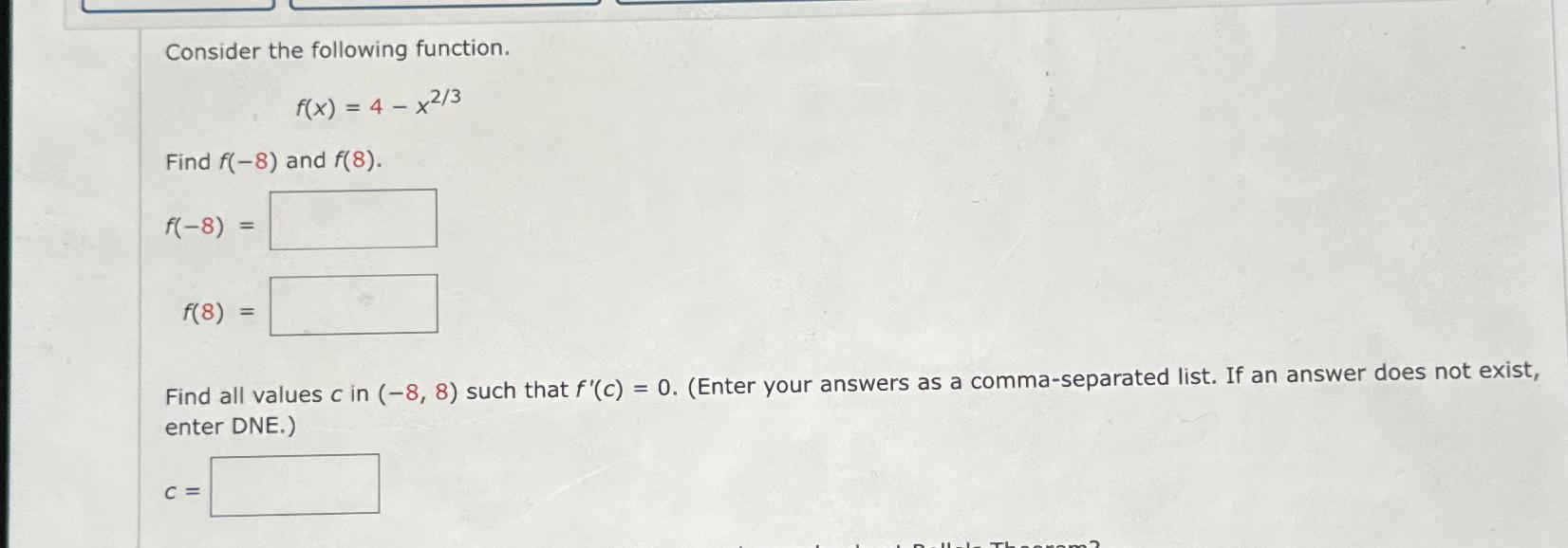 Solved Consider The Following Function F X 4 X23find F 8