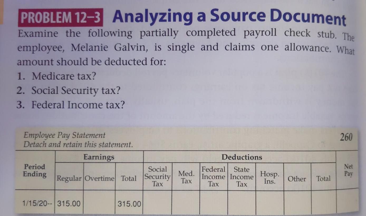 Solved Idk how to find the medicare tax, social security | Chegg.com