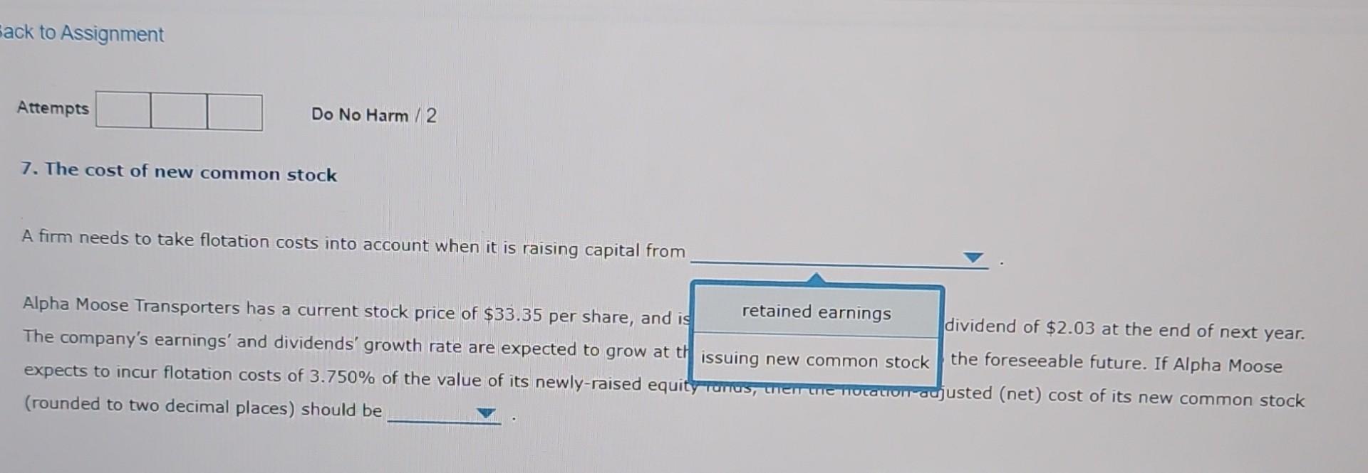 Solved Back to Assignment Attempts Do No Harm / 2 7. The | Chegg.com