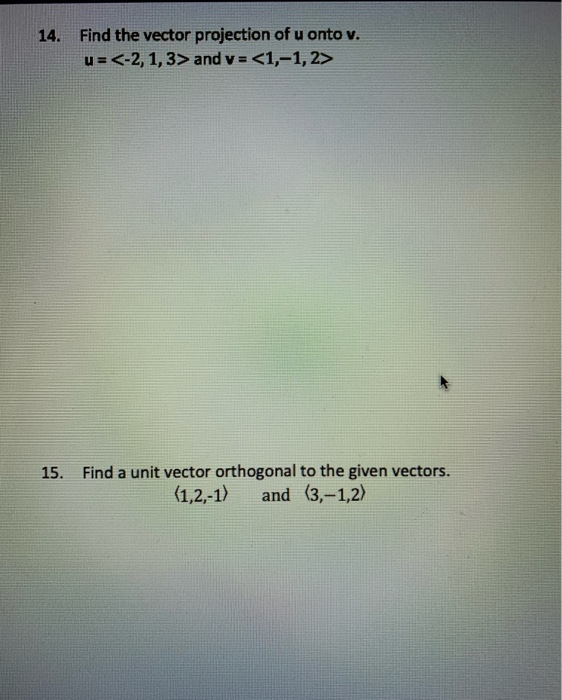 Solved 14. Find the vector projection of u onto v. | Chegg.com