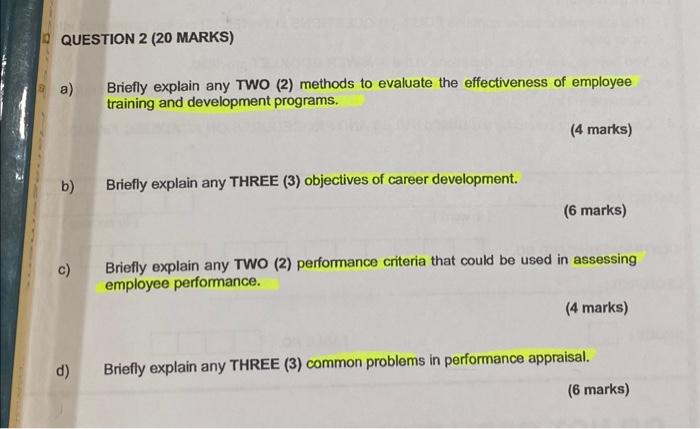 Solved QUESTION 2 (20 MARKS) a) Briefly explain any TWO (2) | Chegg.com Solved QUESTION 2 (20 MARKS) a) Briefly explain any TWO (2) | Chegg.com