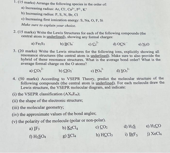 Solved 1. (15 marks) Arrange the following species in the | Chegg.com