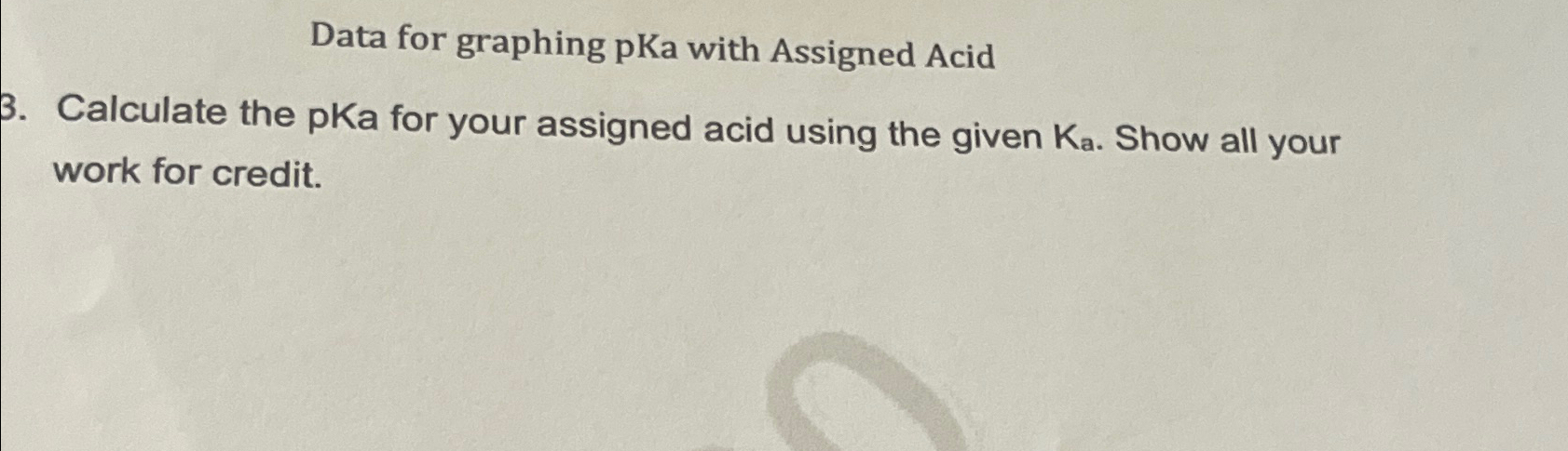 Solved Data for graphing pKa with Assigned Acid3. ﻿Calculate | Chegg.com