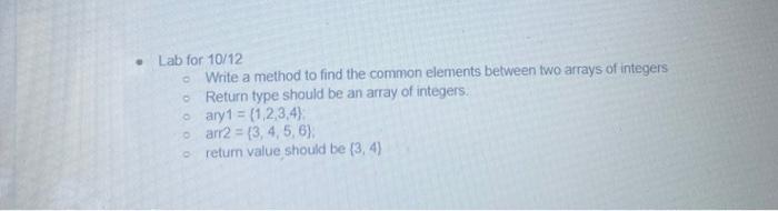Solved Lab for 10/12 Write a method to find the common | Chegg.com