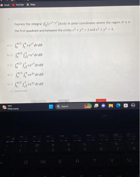 Solved 2. Express the integral ∬D(ex2+y2)dxdy in polar | Chegg.com