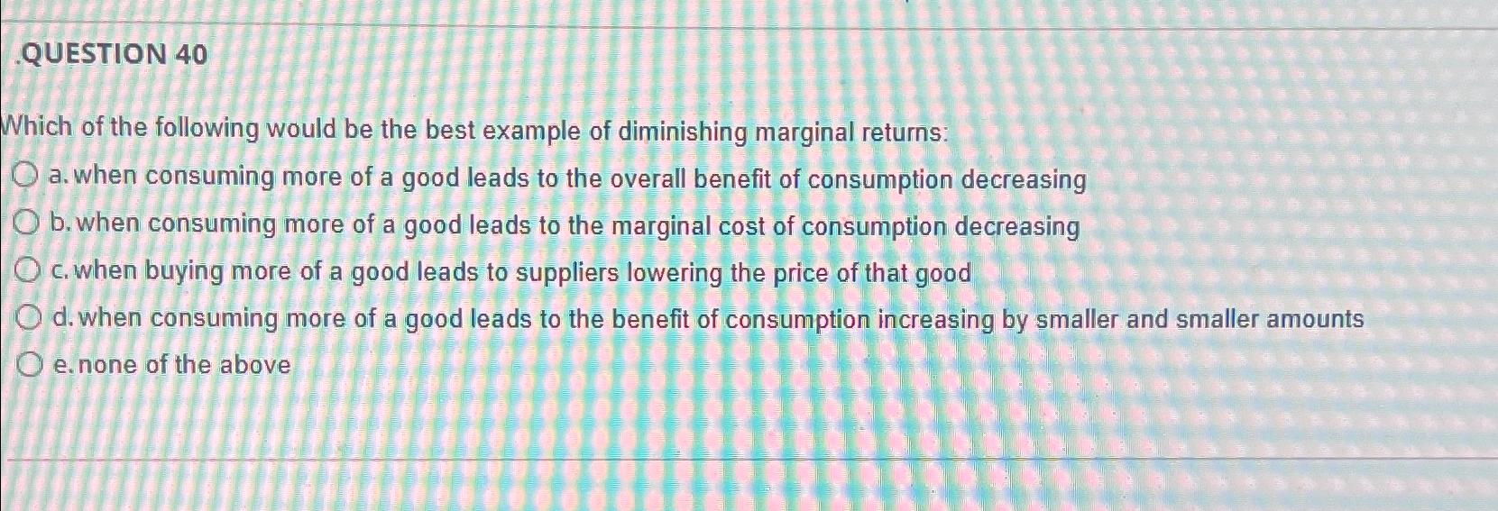 Solved QUESTION 40Which of the following would be the best | Chegg.com