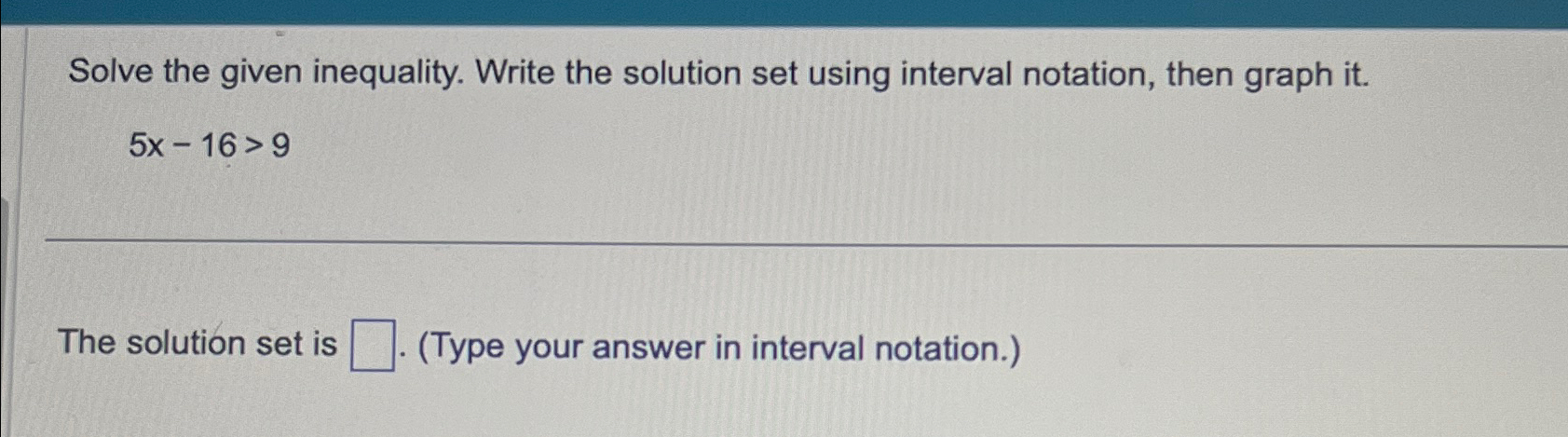 Solved Solve the given inequality. Write the solution set | Chegg.com
