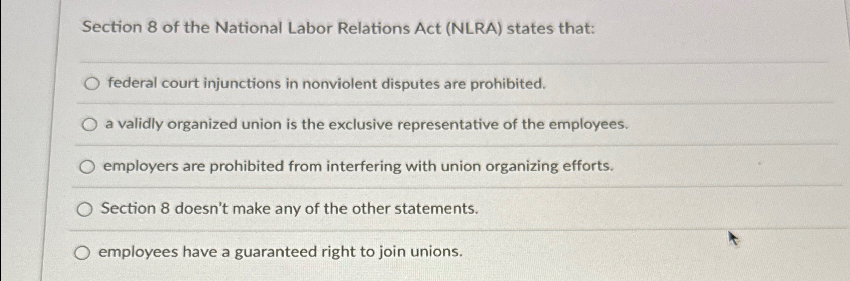 Solved Section 8 ﻿of the National Labor Relations Act (NLRA) | Chegg.com