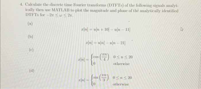 Solved Calculate the discrete time Fourier transforms | Chegg.com