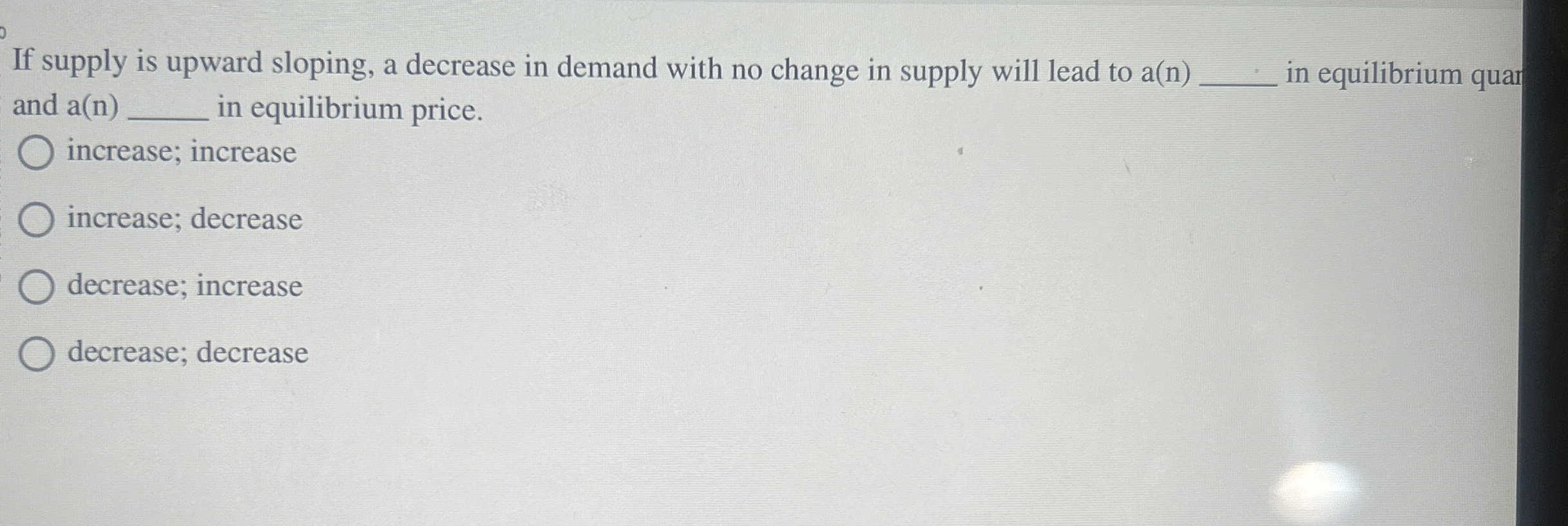 Solved If supply is upward sloping, a decrease in demand | Chegg.com