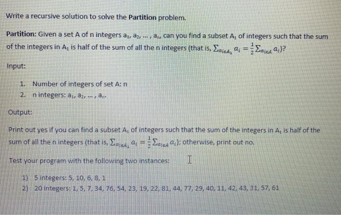 Solved Write a recursive solution to solve the Partition | Chegg.com